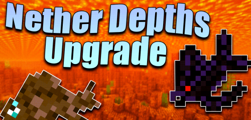 Скачать мод Nether Depths Upgrade для Майнкрафт