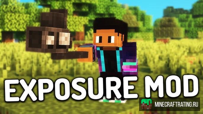 Скачать мод Exposure для Майнкрафт